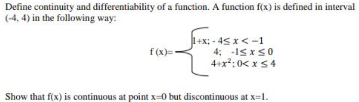 Solved Define continuity and differentiability of a | Chegg.com