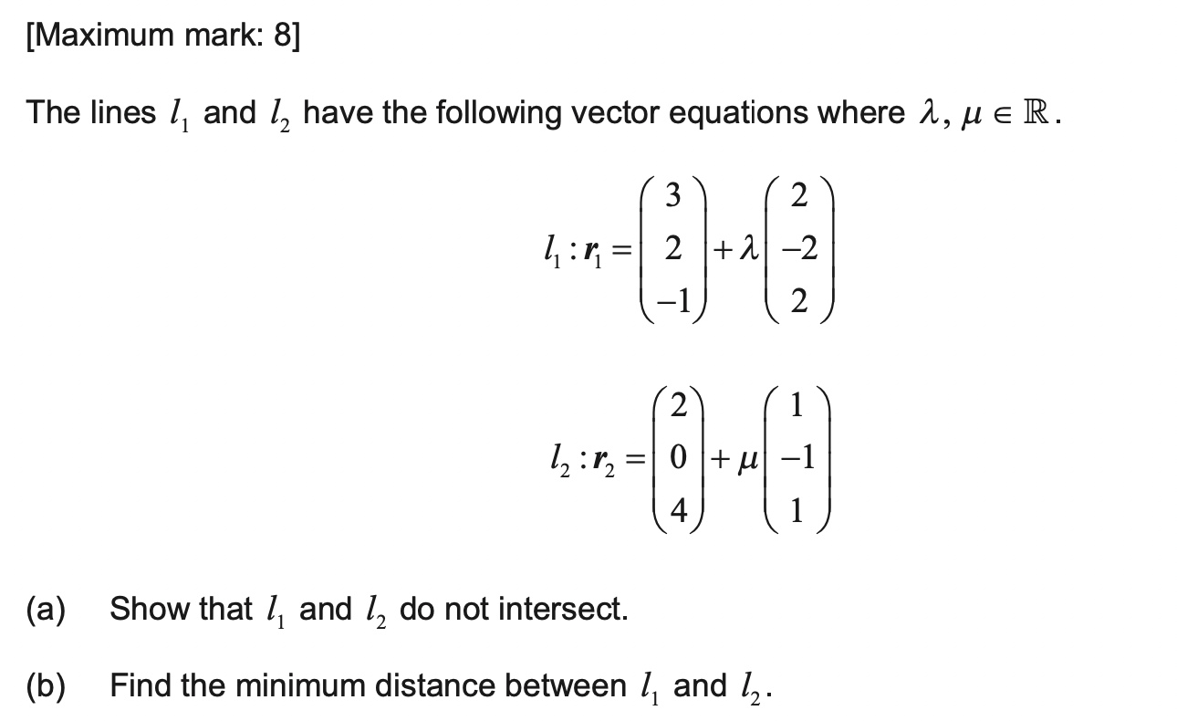 Solved The lines l1 and l2 have the following vector | Chegg.com