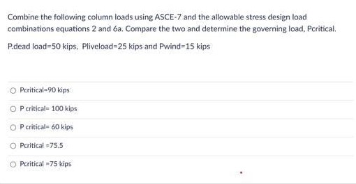 Solved Combine the following column loads using ASCE-7 and | Chegg.com