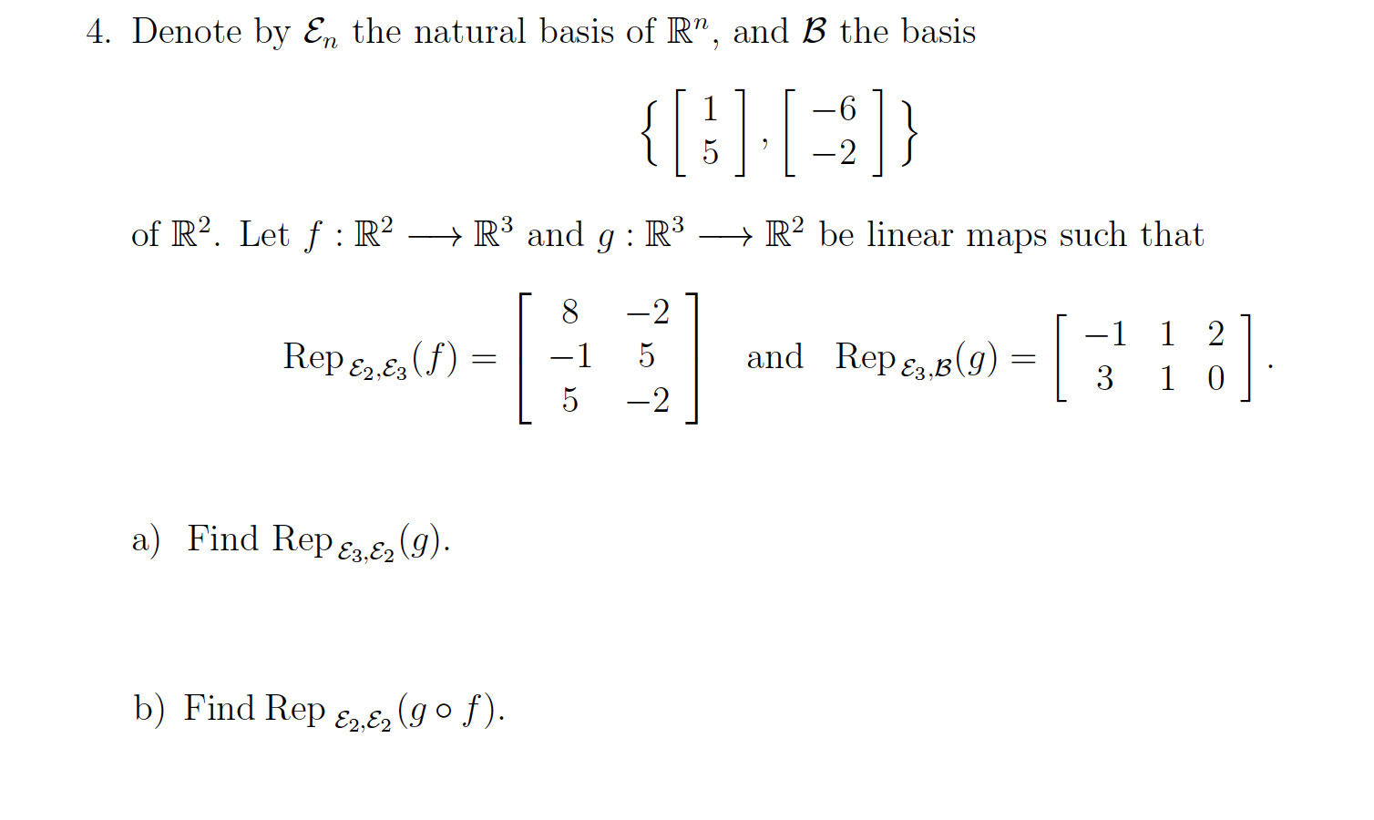 Solved 4. Denote by En the natural basis of R", and B the | Chegg.com