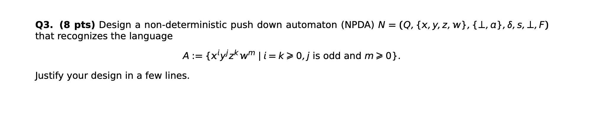 Solved Q3. (8 pts) Design a non-deterministic push down | Chegg.com