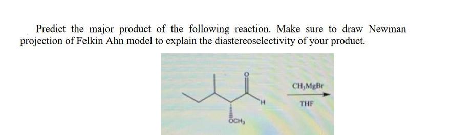 Solved Predict the major product of the following reaction. | Chegg.com