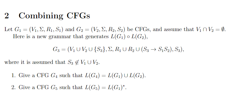 Solved Let G1=(V1,Σ,R1,S1) and G2=(V2,Σ,R2,S2) be CFGs, and | Chegg.com