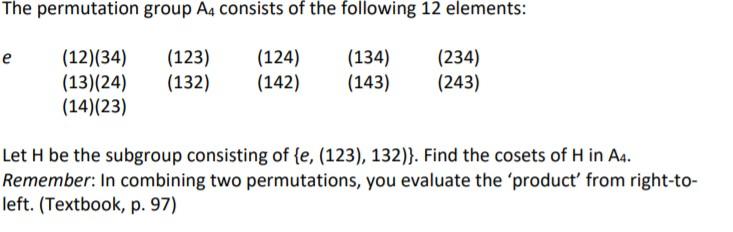 Solved The permutation group A4 consists of the following 12 | Chegg.com