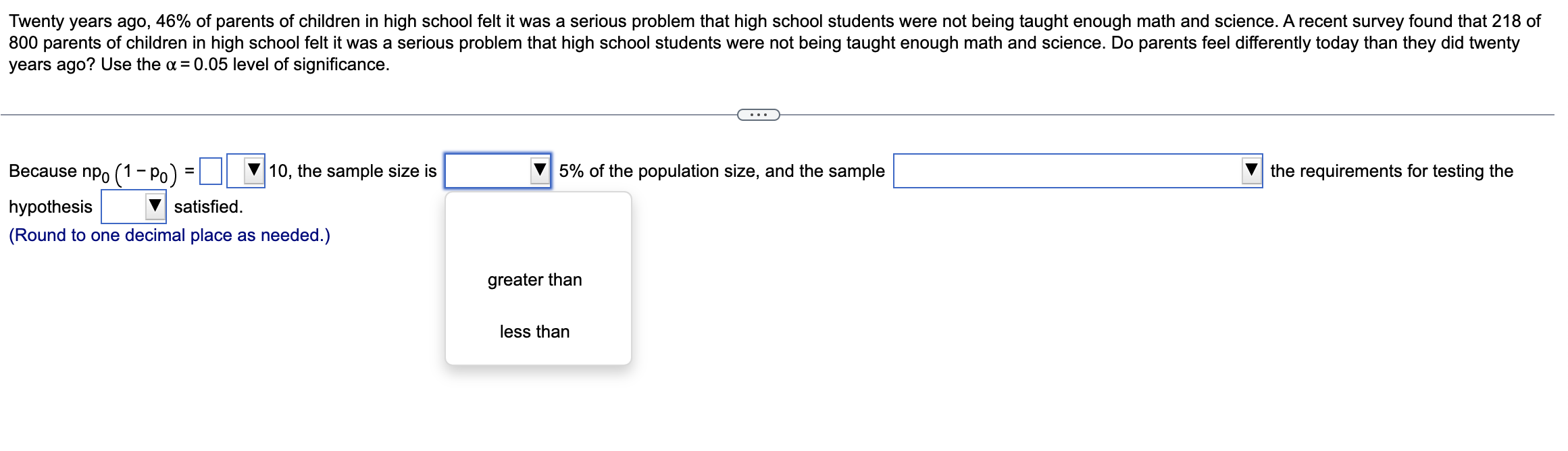 Solved Twenty years ago, 46% of parents of children in high | Chegg.com