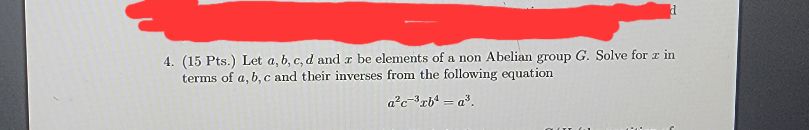 Solved 4. (15 Pts.) Let a,b,c,d and x be elements of a non | Chegg.com