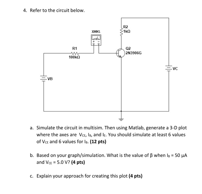 4. Refer to the circuit below. R2 XMM1 R1 Q2 2N3906G | Chegg.com