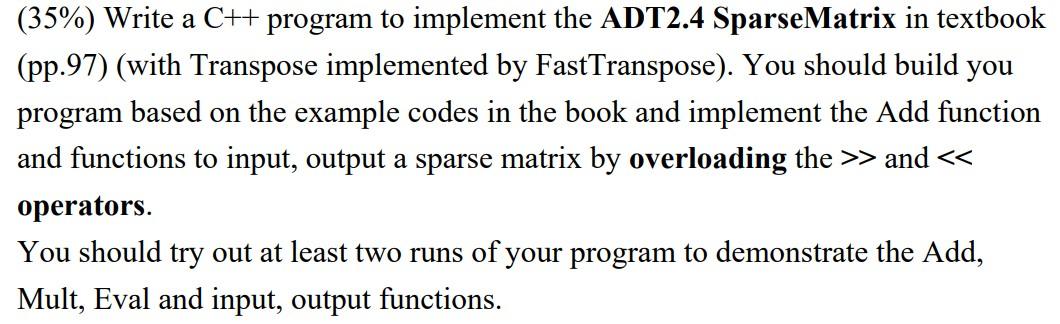Solved (35%) Write a C++ program to implement the ADT2.4 | Chegg.com