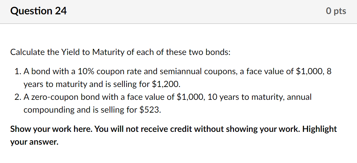 Solved Question 24 O pts Calculate the Yield to Maturity of | Chegg.com