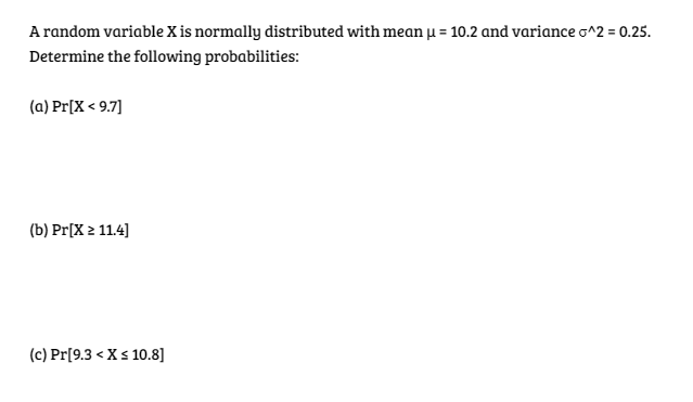 Solved A random variable X is normally distributed with mean | Chegg.com