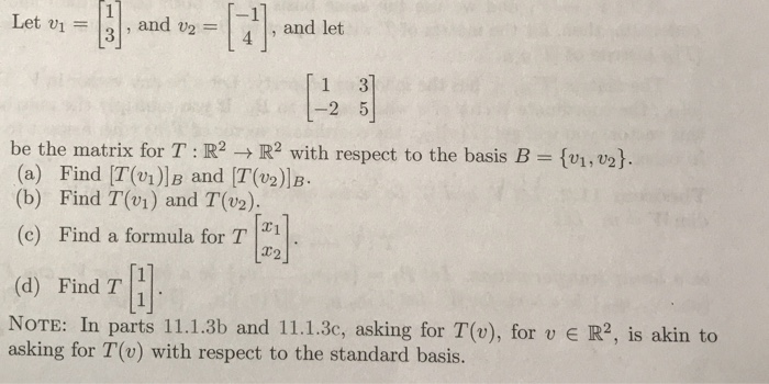 Solved Find the matrix (with respect to the standard bases) | Chegg.com