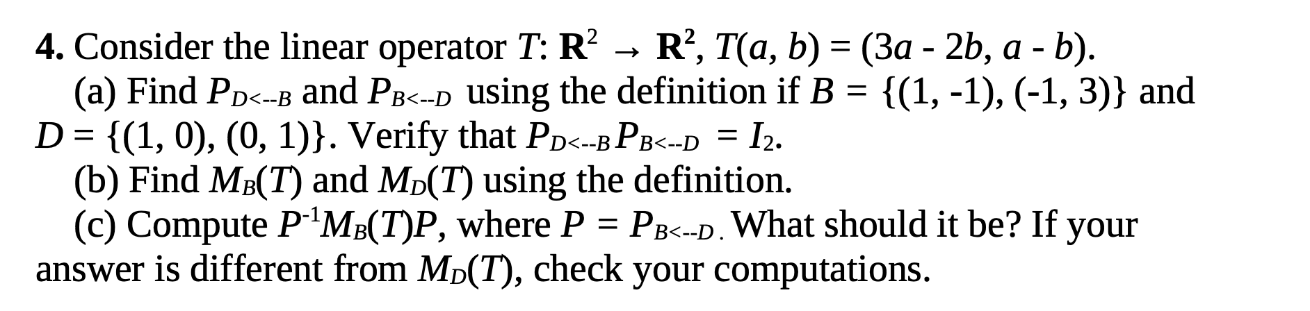 B 4. Consider the linear operator T: R? – R?, | Chegg.com