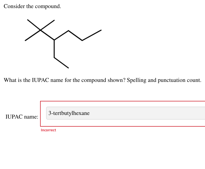 Solved Consider the compound. What is the IUPAC name for | Chegg.com