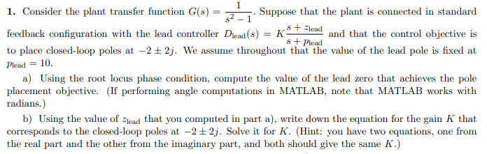 Solved 1. Consider the plant transfer function G(s)=s2−11. | Chegg.com