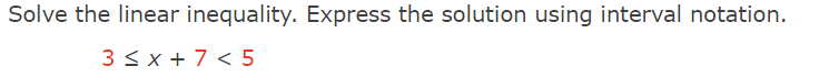 Solved Solve the linear inequality. Express the solution | Chegg.com