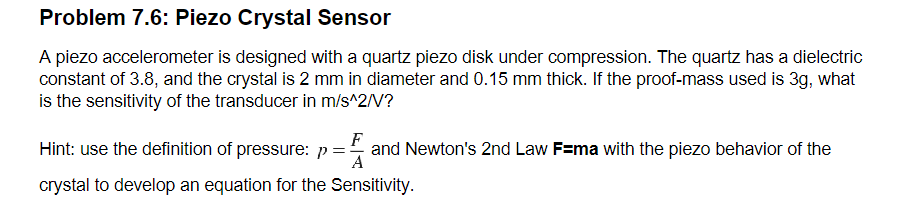 Solved Problem 7.6: Piezo Crystal Sensor A piezo | Chegg.com