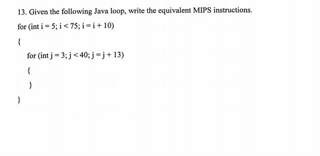 Solved 13. Given the following Java loop, write the | Chegg.com