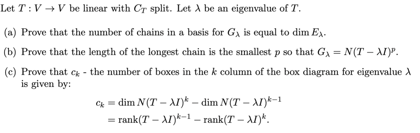 Let T:V→V be linear with CT split. Let λ be an | Chegg.com