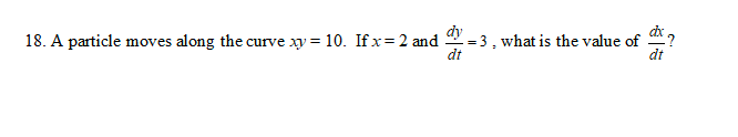 Solved 18. A particle moves along the curve xy = 10. If x= 2 | Chegg.com