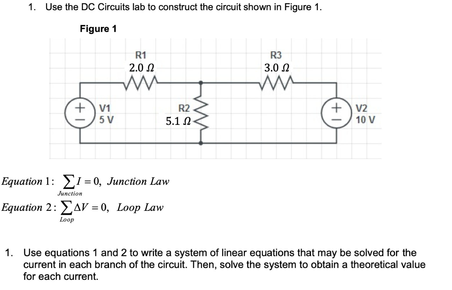 Solved 1. Use the DC Circuits lab to construct the circuit | Chegg.com