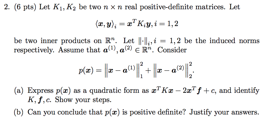 Solved 2. (6 pts) Let K1, K2 be two n x n real | Chegg.com