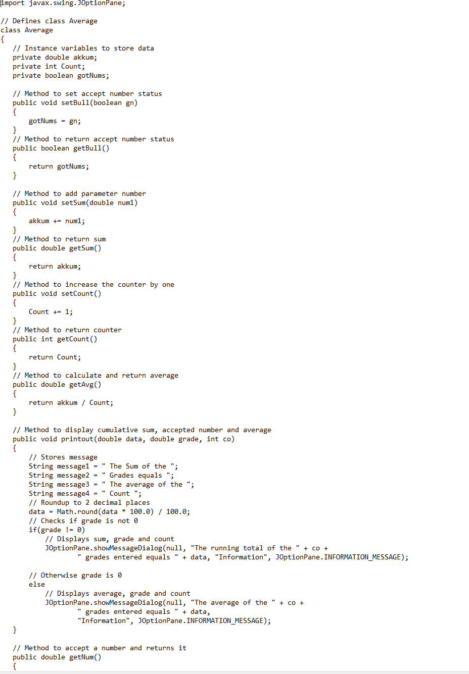 Solved import javax.swing.JOptionPane; // Defines class | Chegg.com