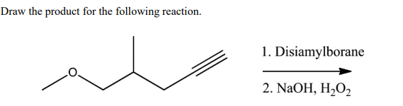 Solved Draw the product for the following reaction. 1. | Chegg.com