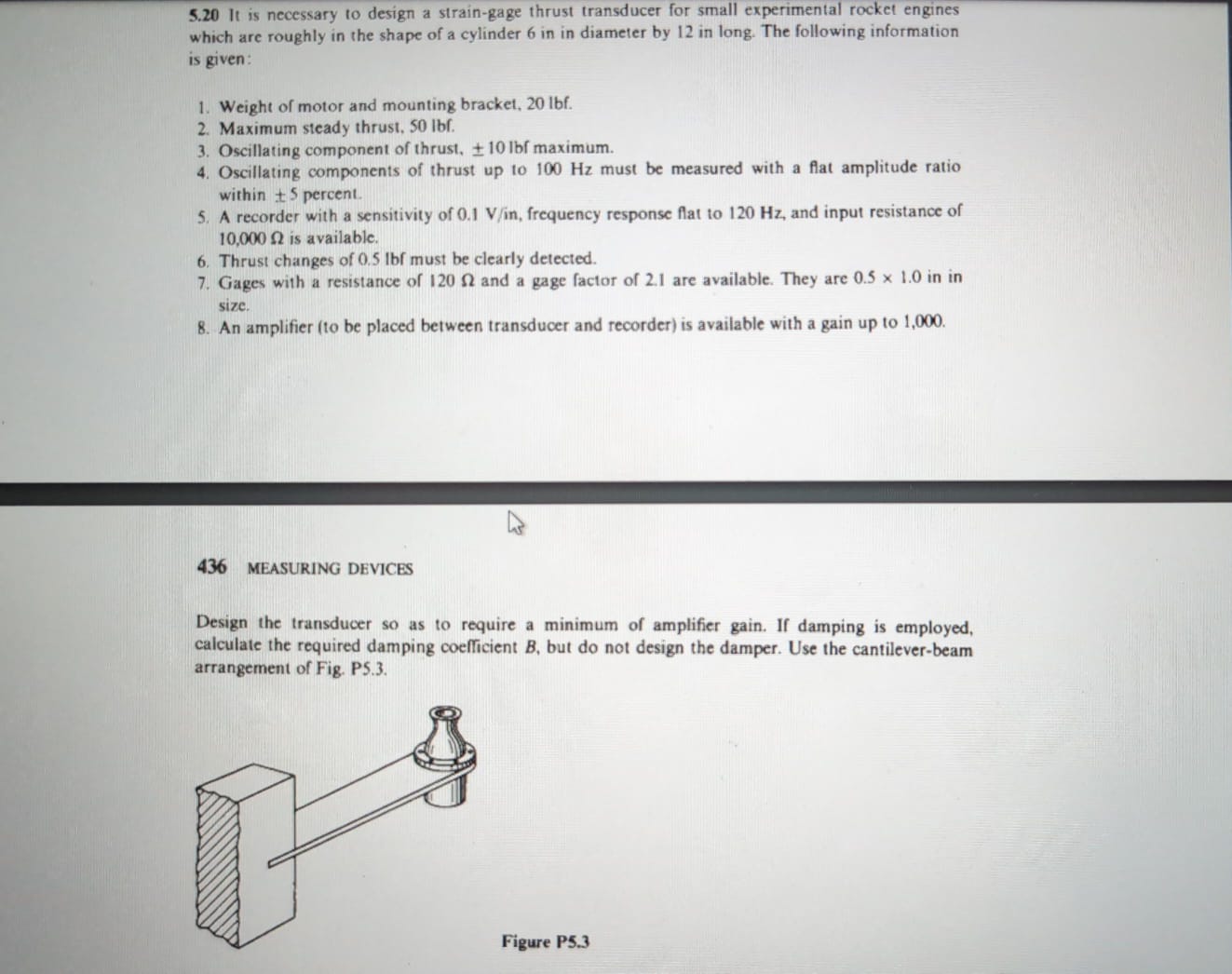Solved 5.20 ﻿It is necessary to design a strain-gage thrust | Chegg.com