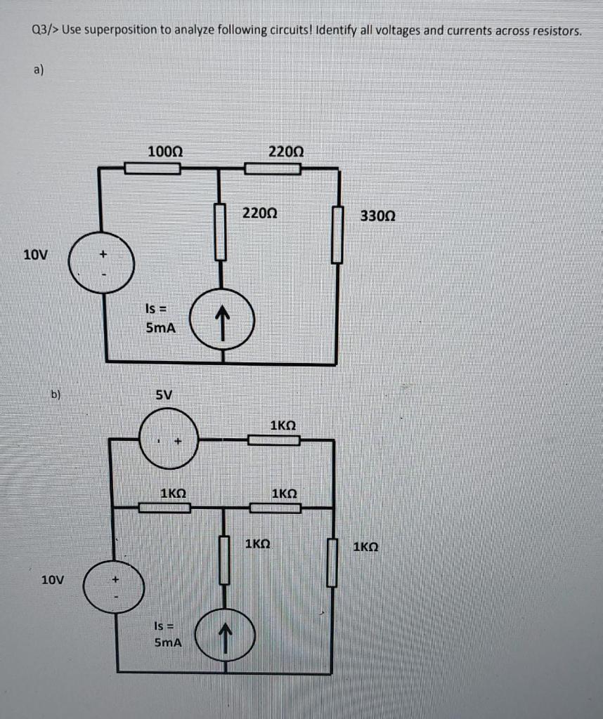 Solved Q3/> Use superposition to analyze following circuits! | Chegg.com