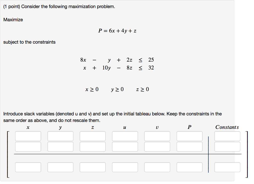 Solved (1 point) Consider the following maximization | Chegg.com