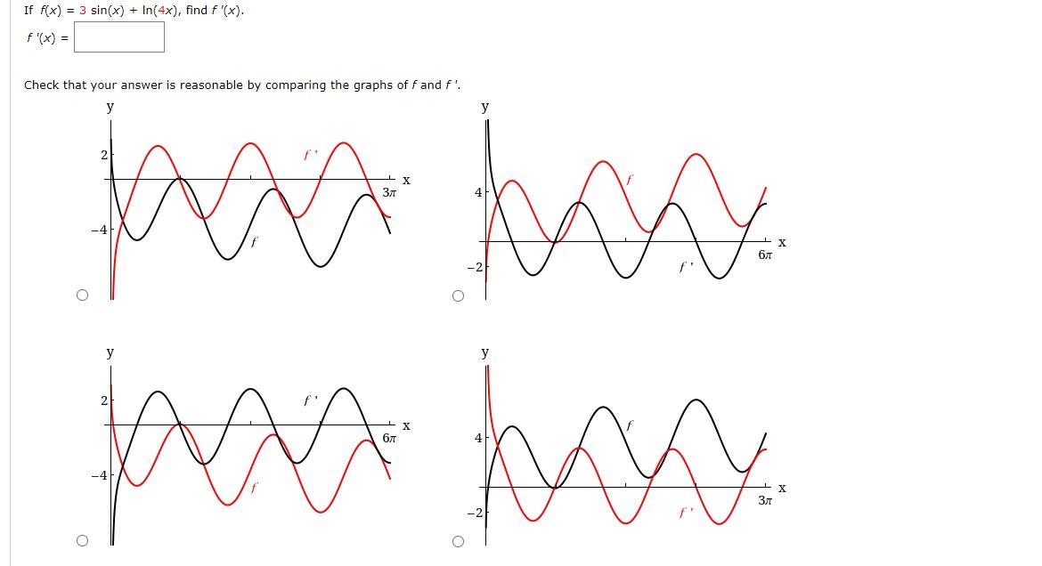 Solved If f(x) = 3 sin(x) + In(4x), find f '(x). Check that | Chegg.com