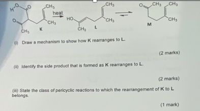 Solved (i) Draw a mechanism to show how K rearranges to L (2 | Chegg.com