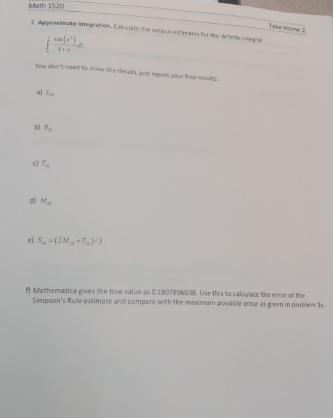 Solved Math 1520 2. Approximate Integration. Calculate the | Chegg.com