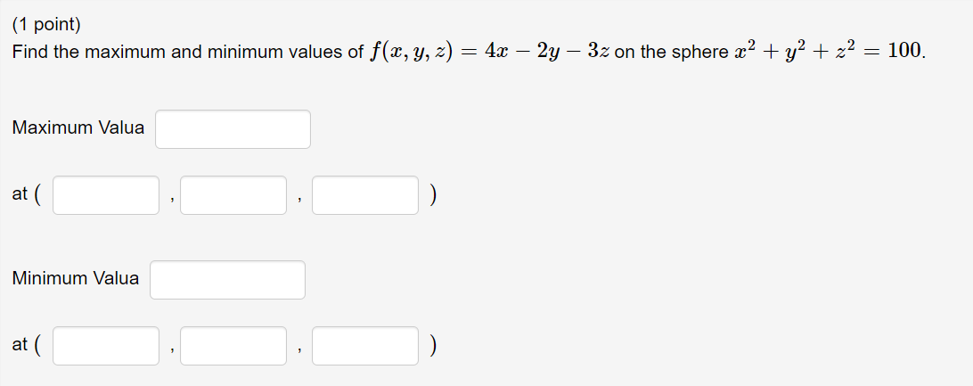 Solved Find the maximum and minimum values of | Chegg.com