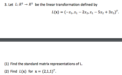 Solved 3. Let 𝐿𝐿: 𝑅𝑅3 → 𝑅𝑅3 be the linear | Chegg.com