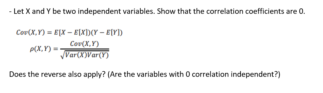 Solved - Let X and Y be two independent variables. Show that | Chegg.com