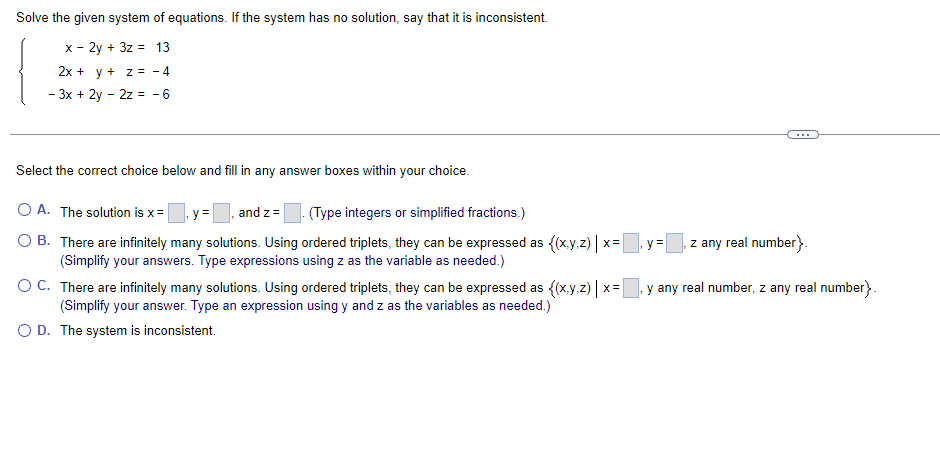 Solved ⎩⎨⎧x−2y+3z=2x+y+z=−3x+2y−2z=13−4−6 Select the correct | Chegg.com