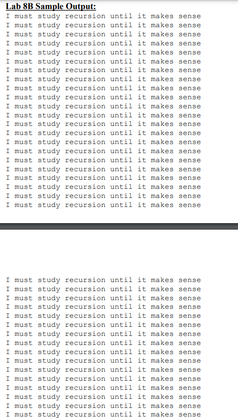 Solved Recursive Method Repeatntimes Takes In A String And