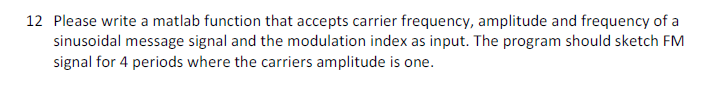 Solved 12 Please write a matlab function that accepts | Chegg.com