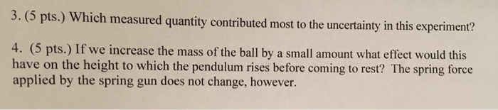 Solved 3. (5 pts.) Which measured quantity contributed most | Chegg.com