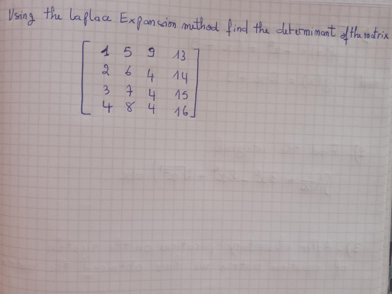 Solved Vsing the laplace Expansion muthod find the | Chegg.com