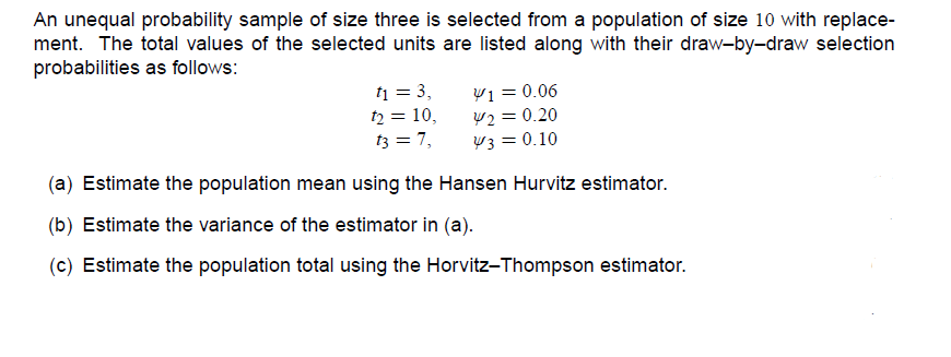 Solved An unequal probability sample of size three is | Chegg.com