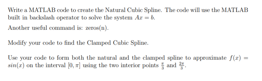 Solved Write a MATLAB code to create the Natural Cubic | Chegg.com