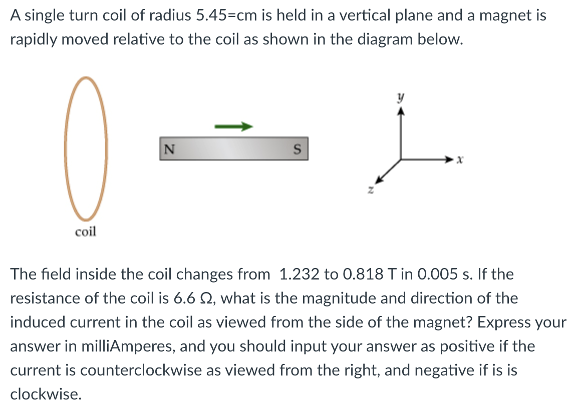 Solved A single turn coil of radius 5.45=cm is held in a | Chegg.com