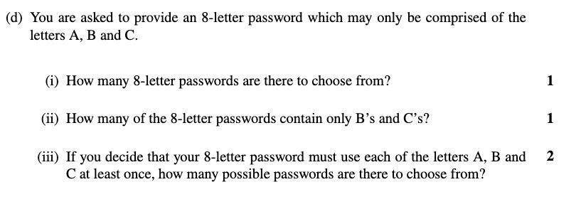 Solved you are asked to provide an 8 -letter password which | Chegg.com