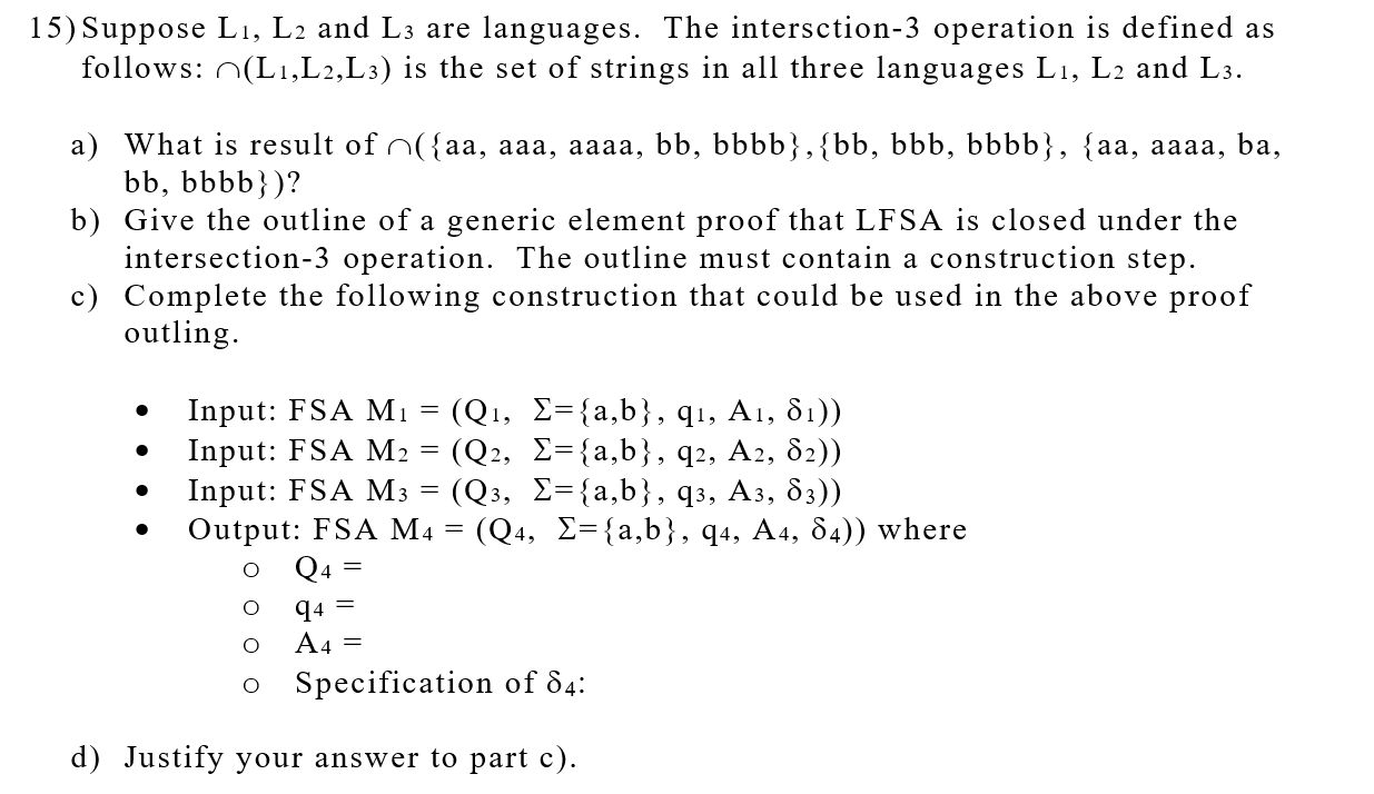 Solved 15) Suppose L1, L2 and L3 are languages. The | Chegg.com