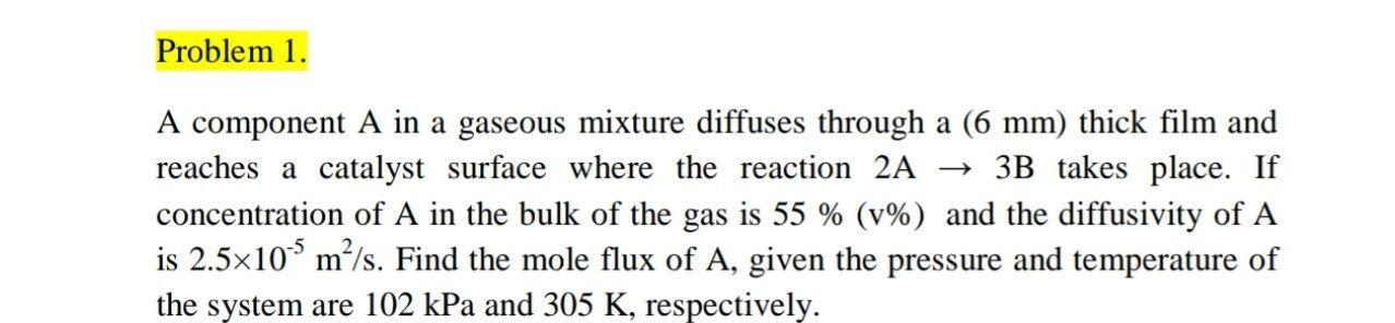 Solved Problem 1. A component A in a gaseous mixture | Chegg.com