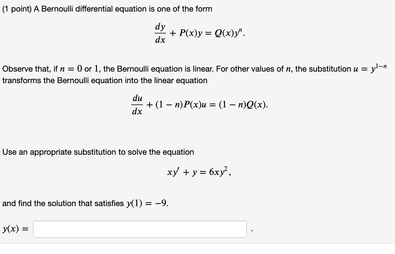 Solved (1 point) A Bernoulli differential equation is one of | Chegg.com