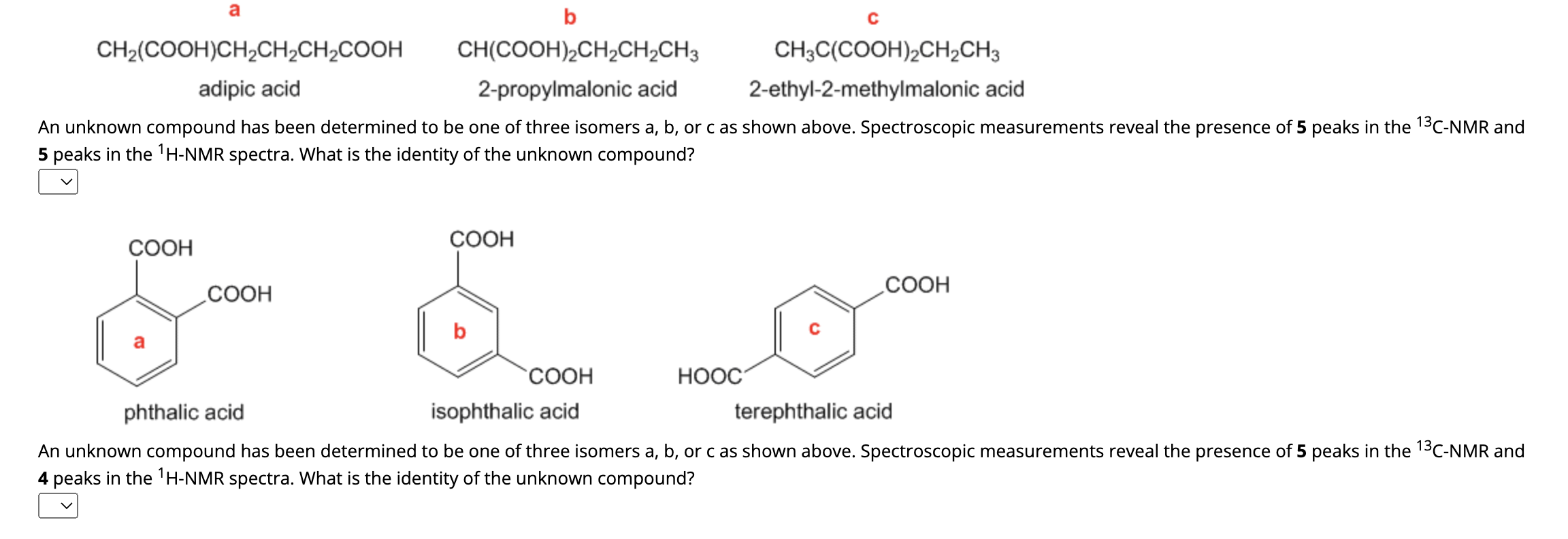 Solved aCH2(COO H)CH2CH2CH2COO Hadipic acid ﻿b c | Chegg.com