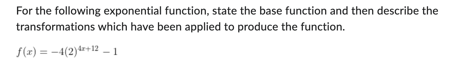 Solved For the following exponential function, state the | Chegg.com